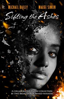 Review: Sifting the Ashes by Michael Bailey and Marge Simon - Cemetery ...