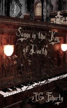 Review: Songs in the Key of Death by JG Faherty - Cemetery Dance Online